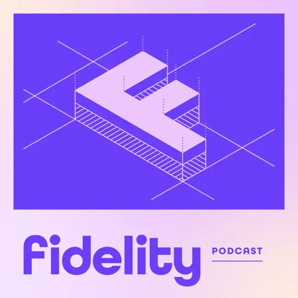 Fidelity Podcast | UI TOOLS